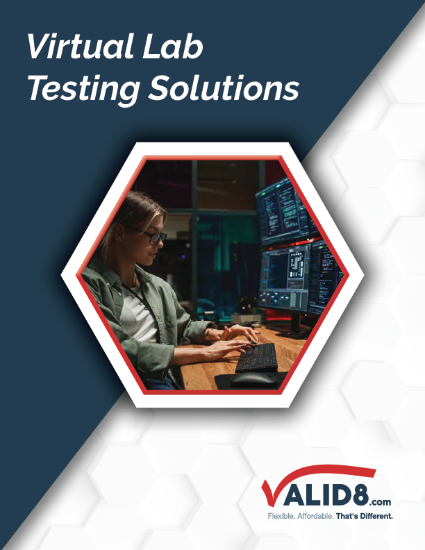 Valid8 Virtual Labs - A Virtual Lab Solution to Meet Any Need